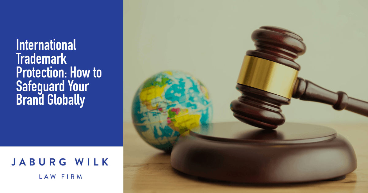 International Trademark Protection: How to Safeguard Your Brand ...